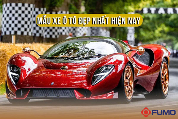 Những mẫu xe ô tô đẹp nhất hiện nay khiến ai cũng "mê mẩn"